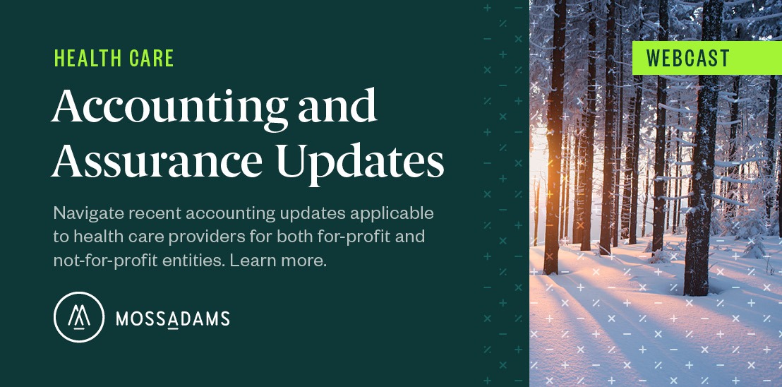 Health Care Accounting and Assurance Updates