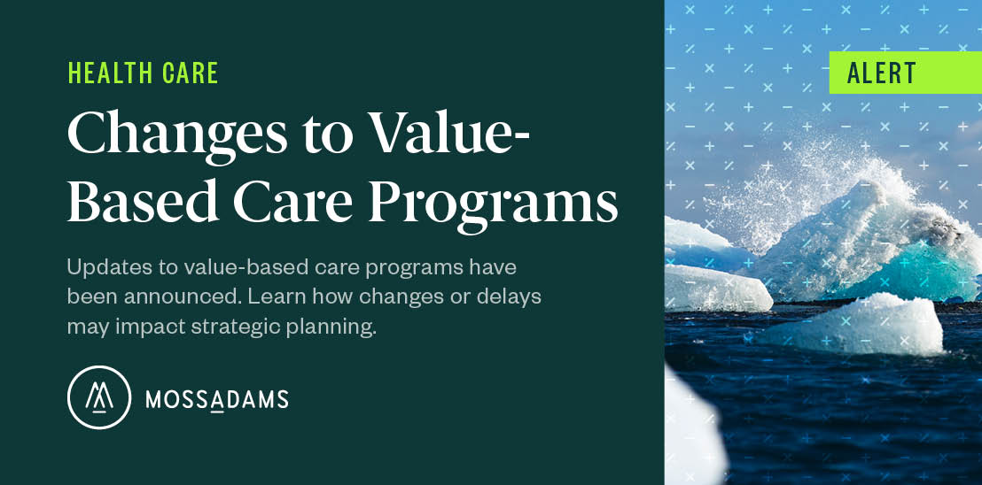 Changes and Delays to Medicare Value-Based Care Programs