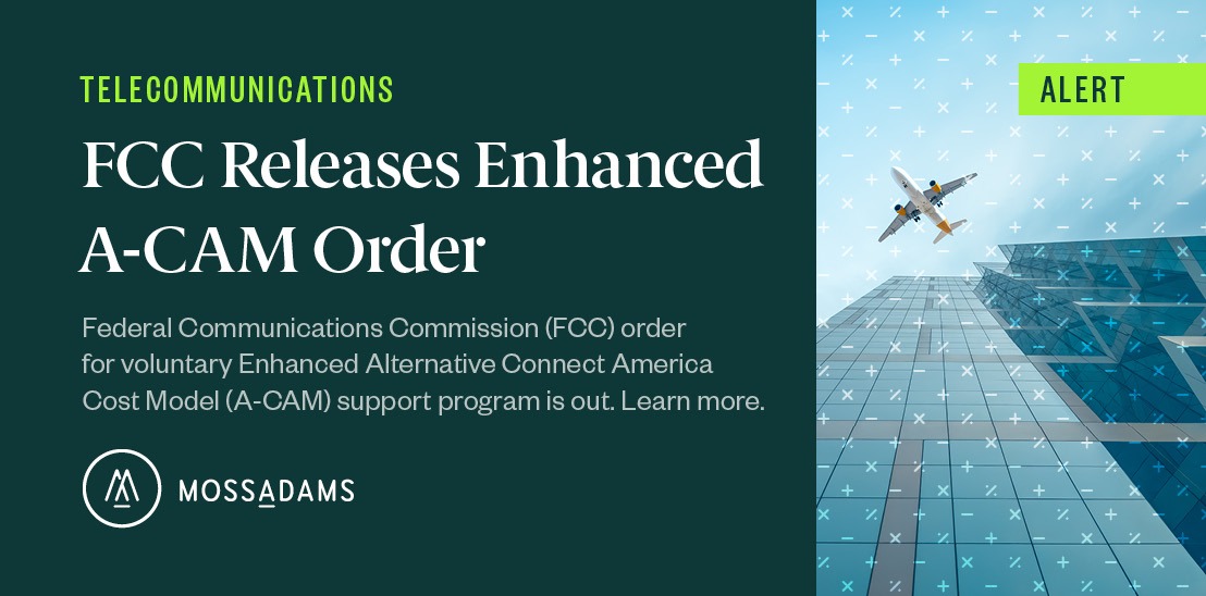 FCC Releases Enhanced A-CAM Order